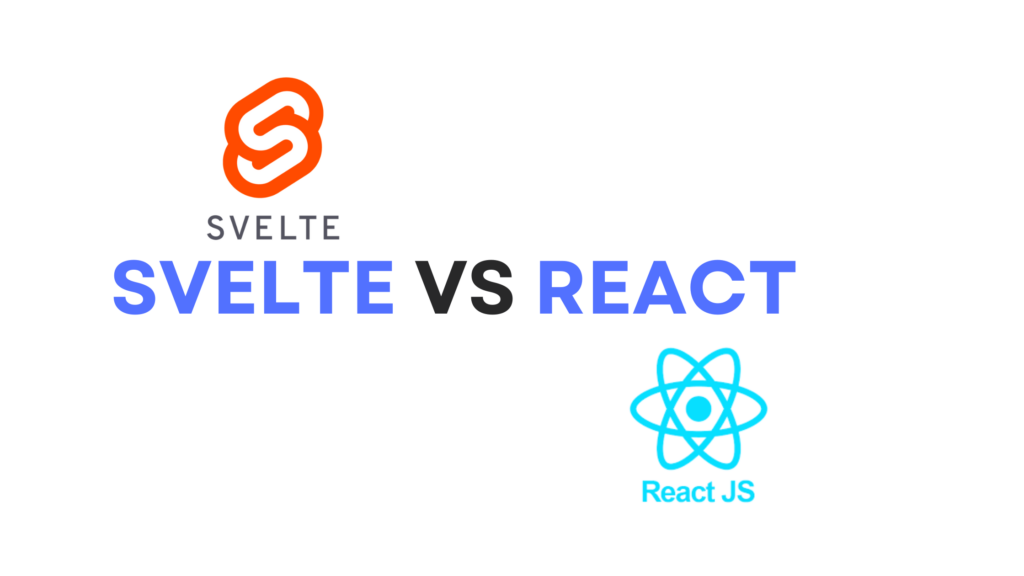 Svelte vs React: Which One is the Best? - 2024