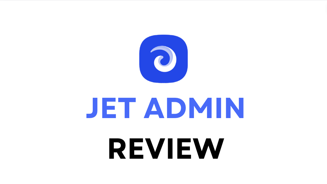 Jet Admin Review - No Code app Details, Pricing, & Features - 2024