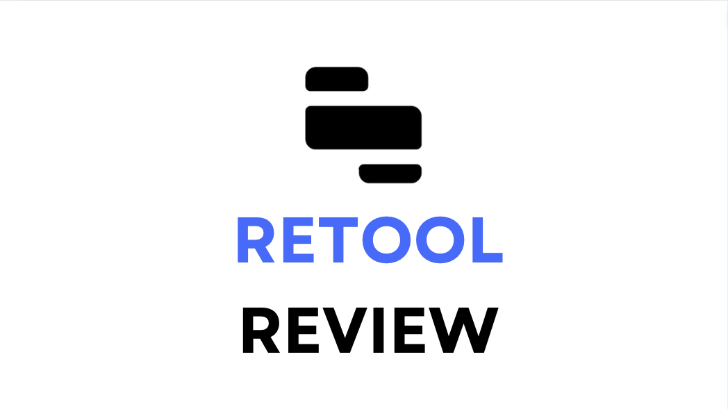 Retool Review : Things you should know - 2024